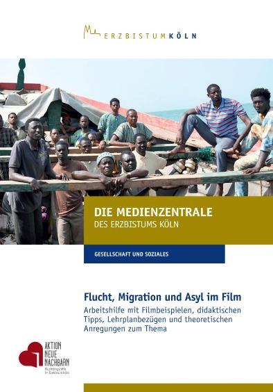 Flucht und Migration - Filme und Arbeitshilfe